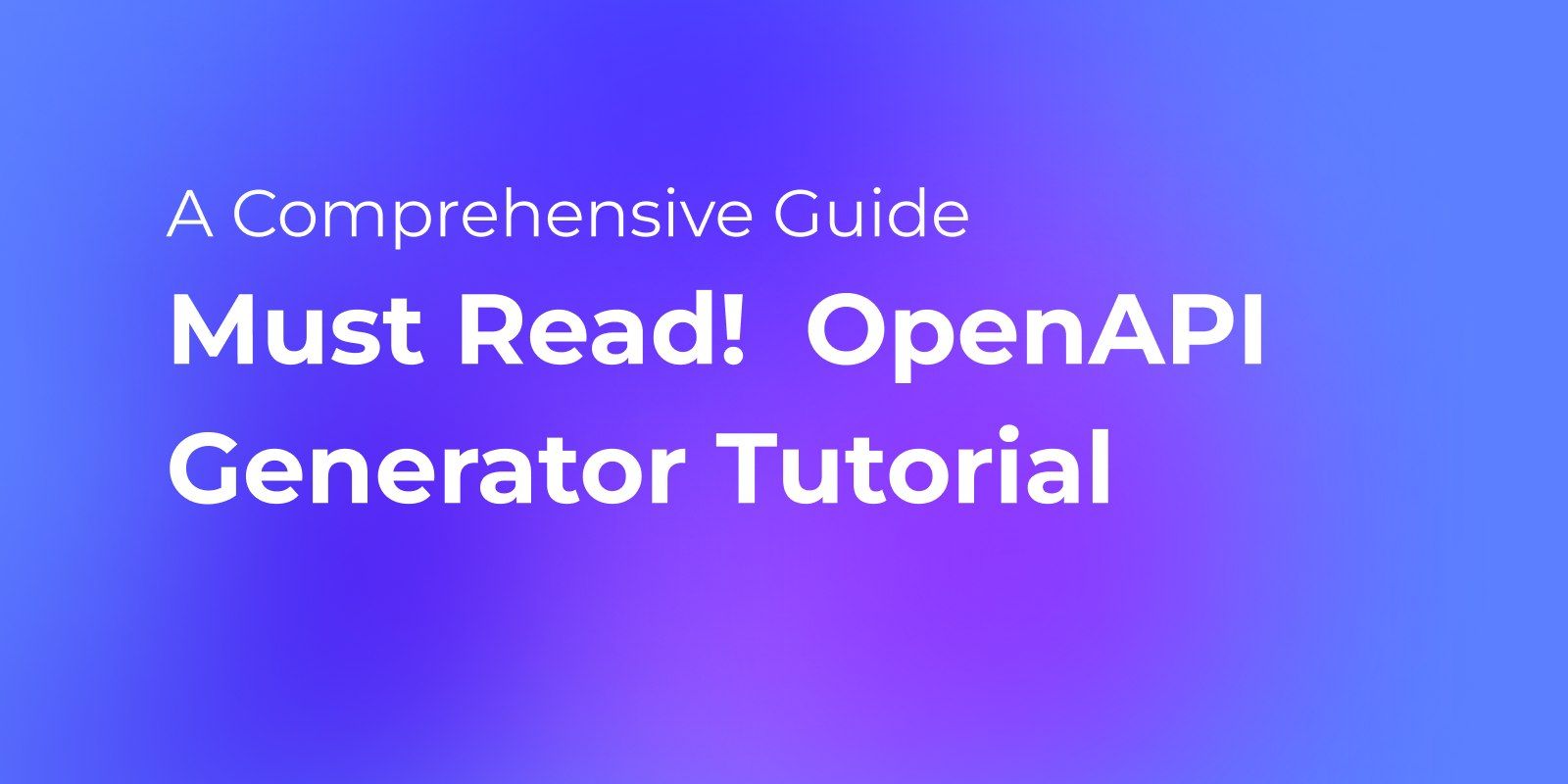 Must Read OpenAPI Generator Tutorial Practical 